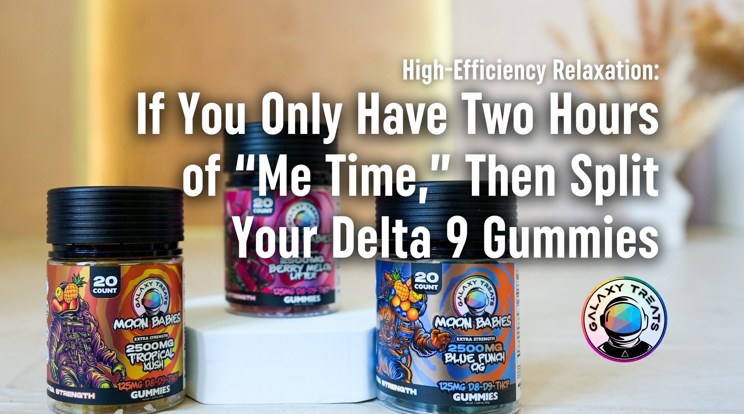 Split Delta 9 Gummies for Two Hours of Me Time – Galaxy Treats