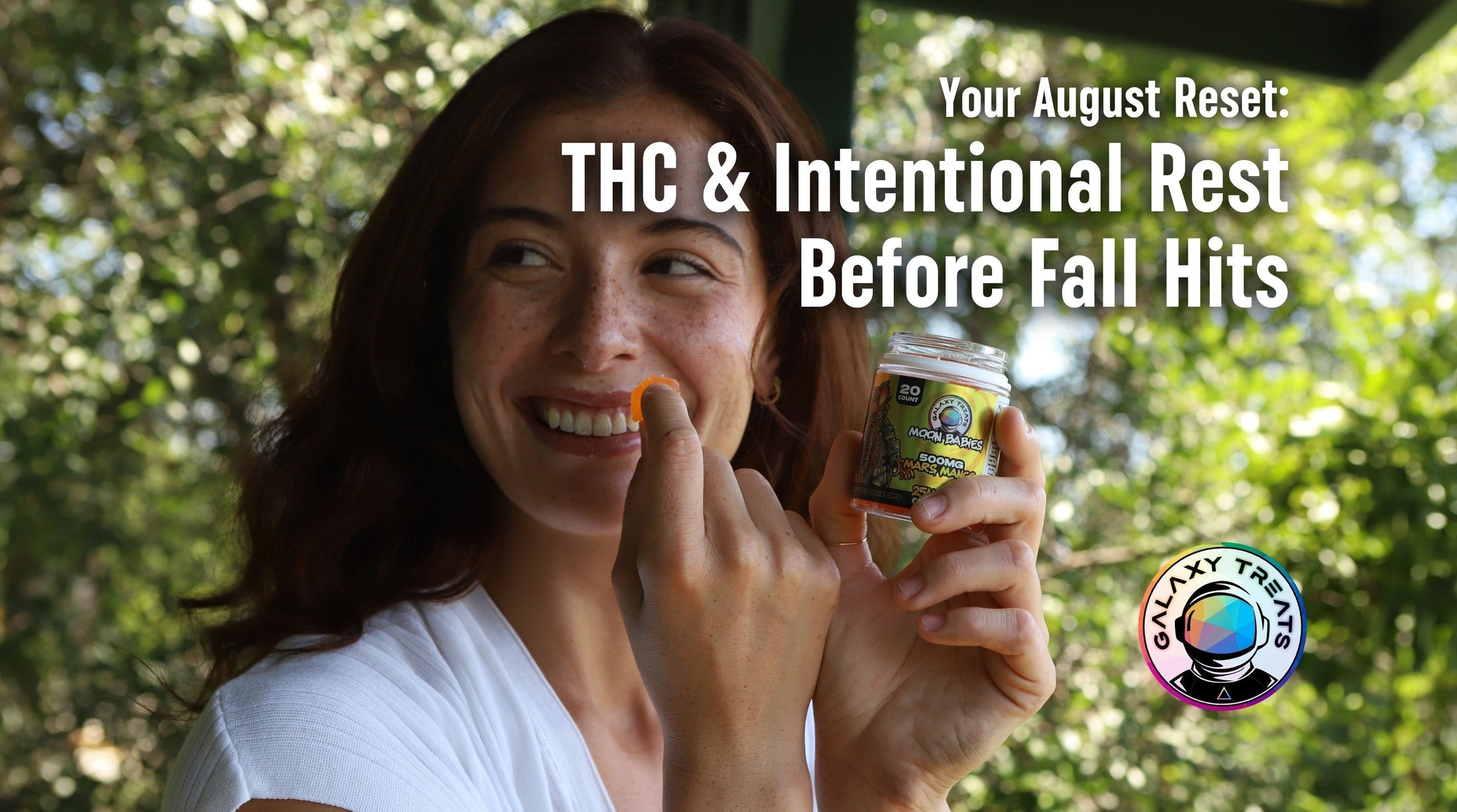 Your August Reset: THC and Intentional Rest Before Fall Hits – Galaxy ...